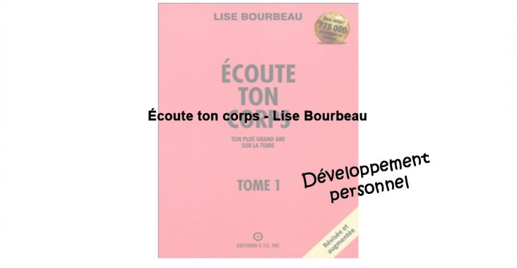 Écoute ton corps - Lise Bourbeau – Dapacari